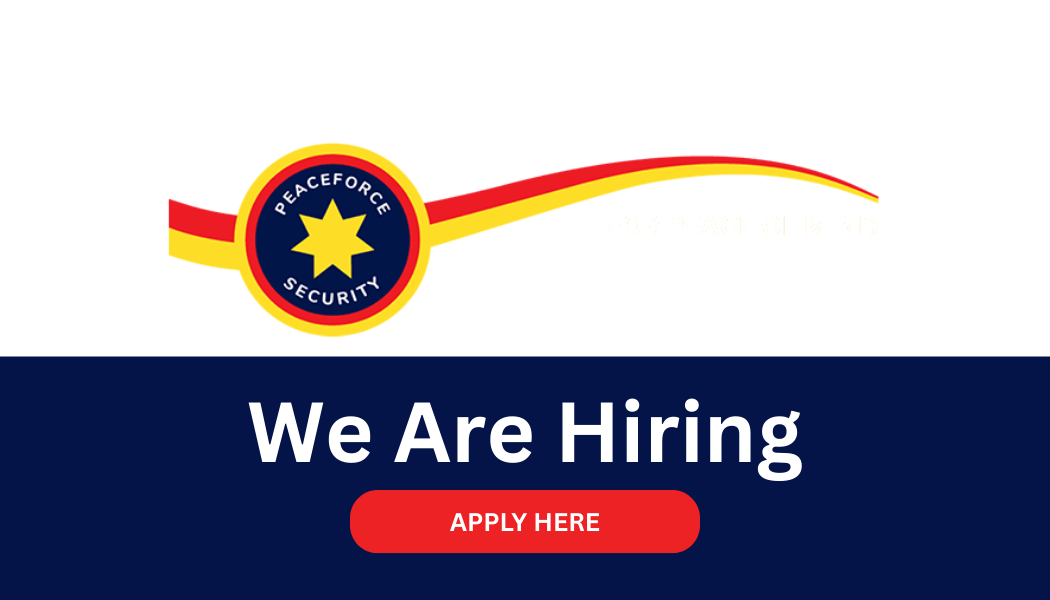 Peaceforce Security is Hiring Security Guards-Apply Now - Jobuzz